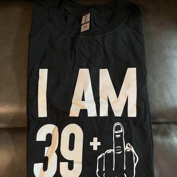 Gildan | Shirts | 4th Birthday Shirt For Men I Am 39 Plus Middle Finger ...